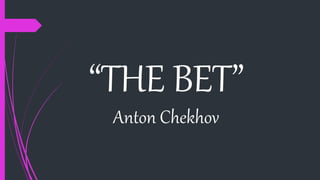 The bet | PPTX