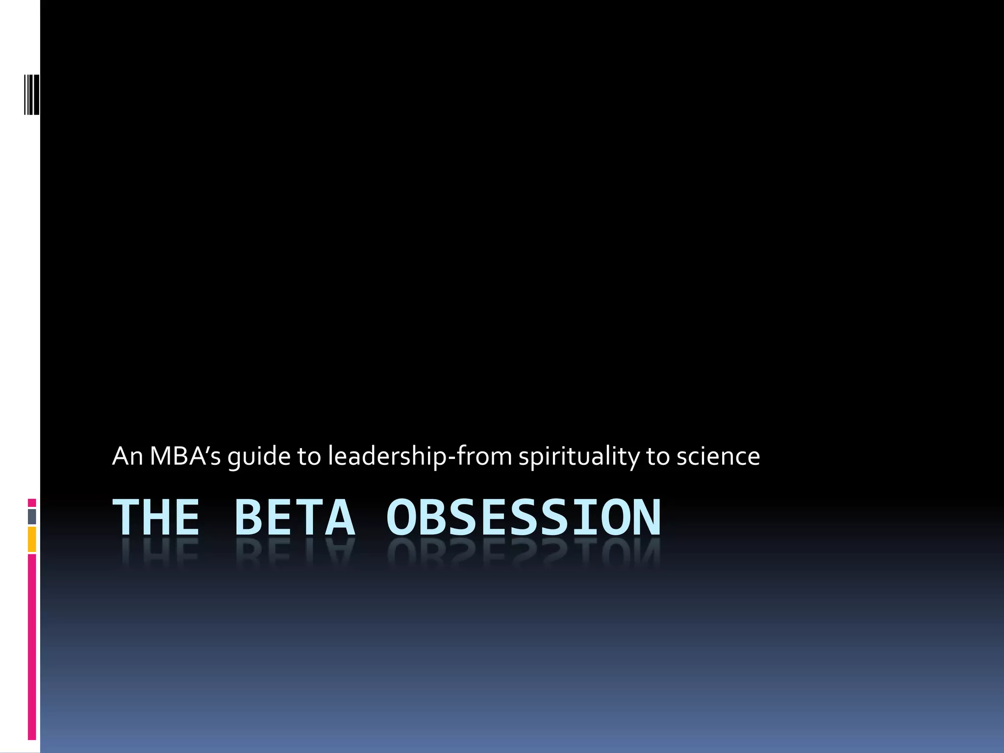 The beta obsession | PPTX