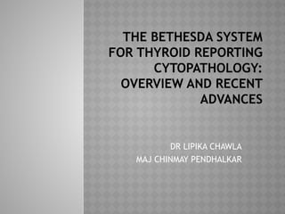 THE BETHESDA SYSTEM FOR THYROID REPORTING CYTOPATHOLOGY.pptx