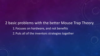 The better mouse trap | PPTX