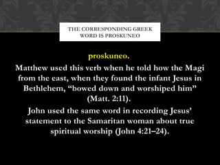 The Biblical Foundations of Worship (Biblical Themes in Worship).pptx