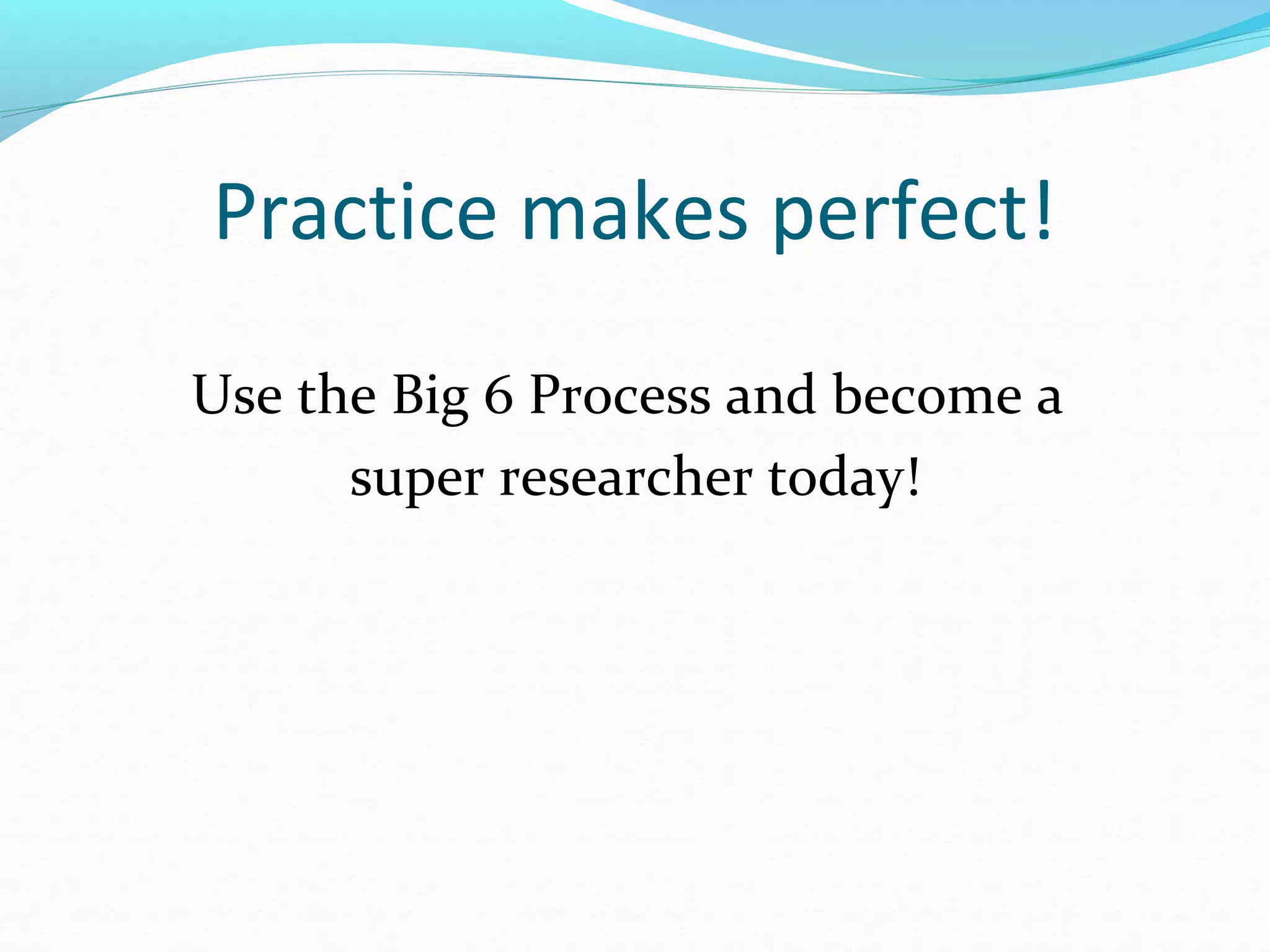 The big 6 research method | PPT
