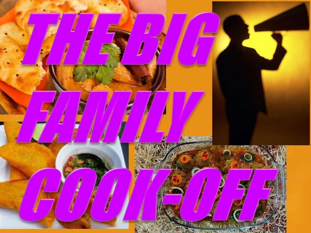 The Big Family Cook- Off (Bobby) | PPT