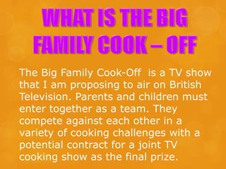 The Big Family Cook- Off (Bobby) | PPT