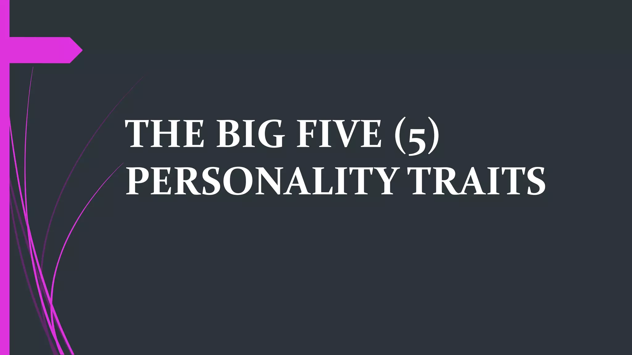 The big five (5) personality traits | PPT