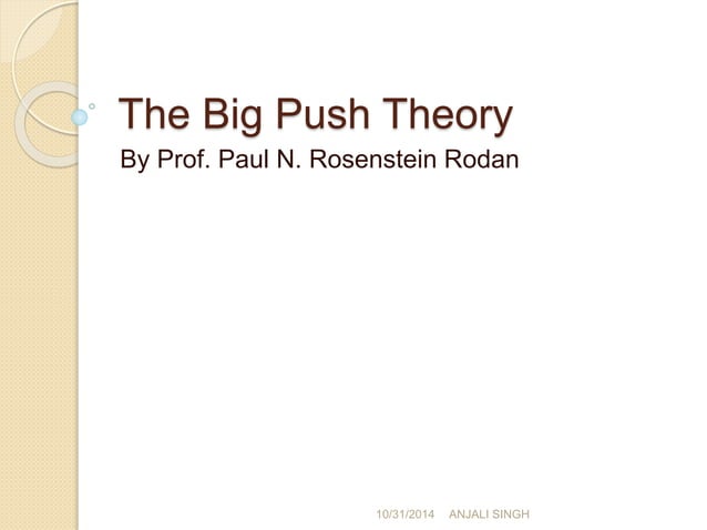 The big push theory | PPTX