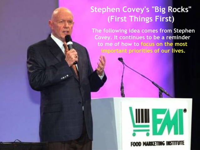 The big rock of life-Tribute to Dr Covey | PPT