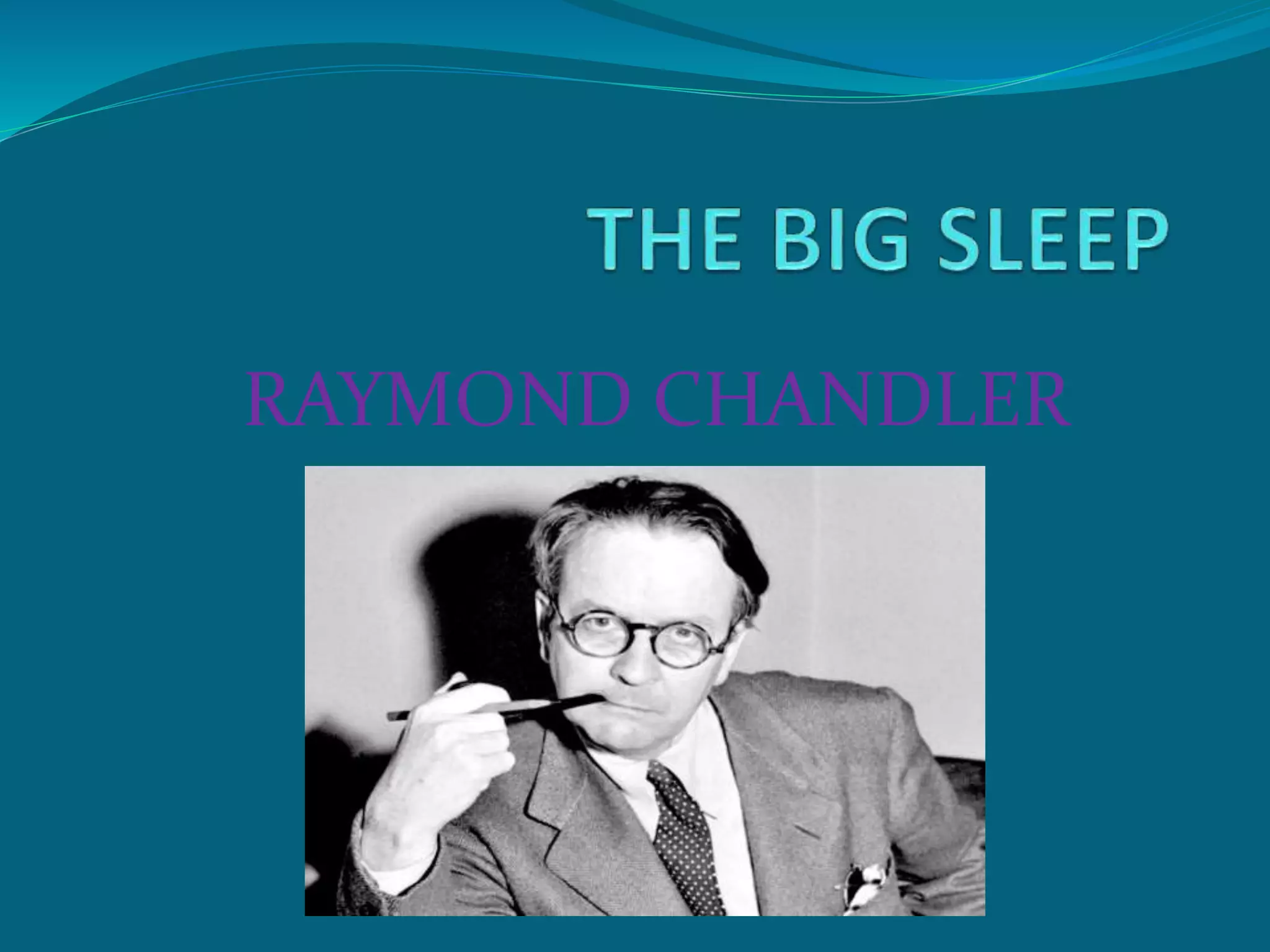 The Big Sleep, work done by Celia | PPT