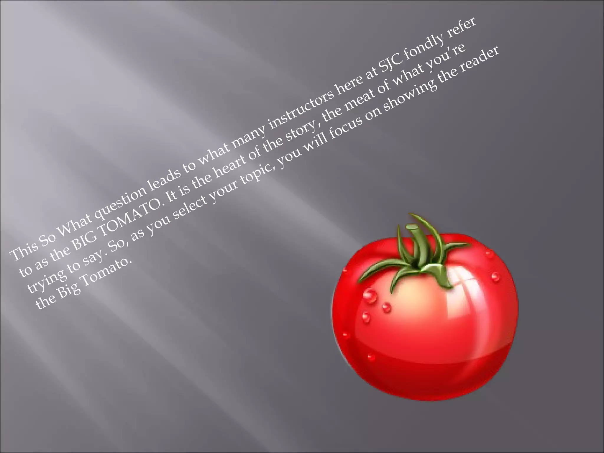 The Big Tomato | PPT
