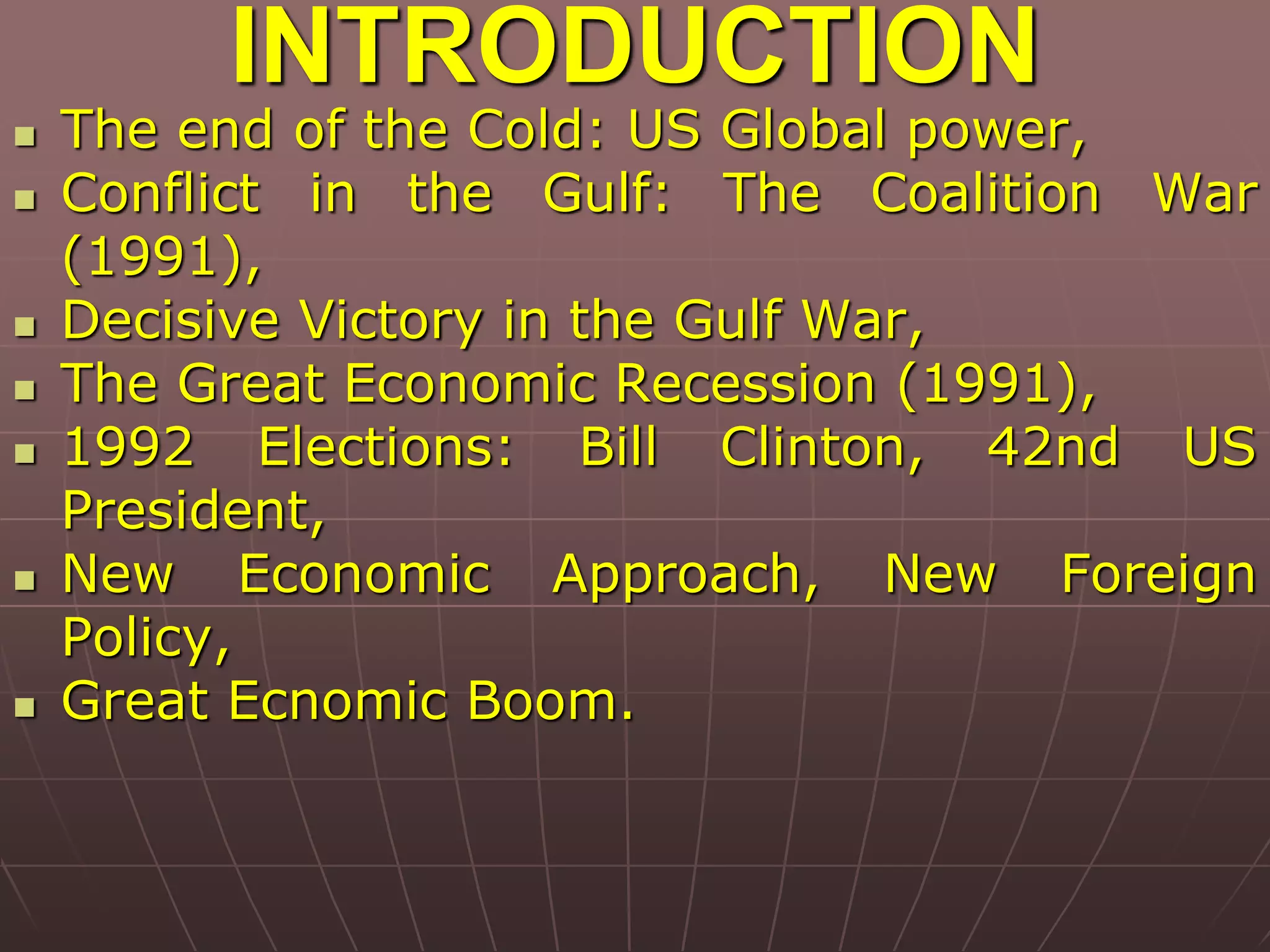 The Bill Clinton Era the 1990s and the new millennium | PPT