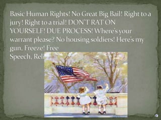 The bill of rights in song | PPTX | Law
