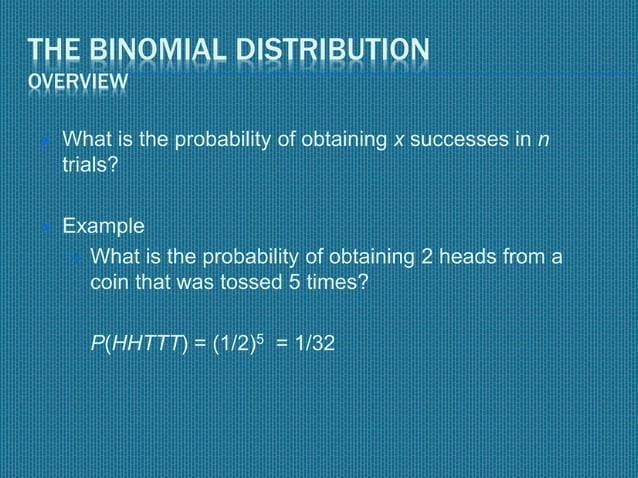 The binomial distributions | PPTX
