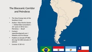 The Bioceanic Corridor: Petrobras and the New Energy Axis of the ...