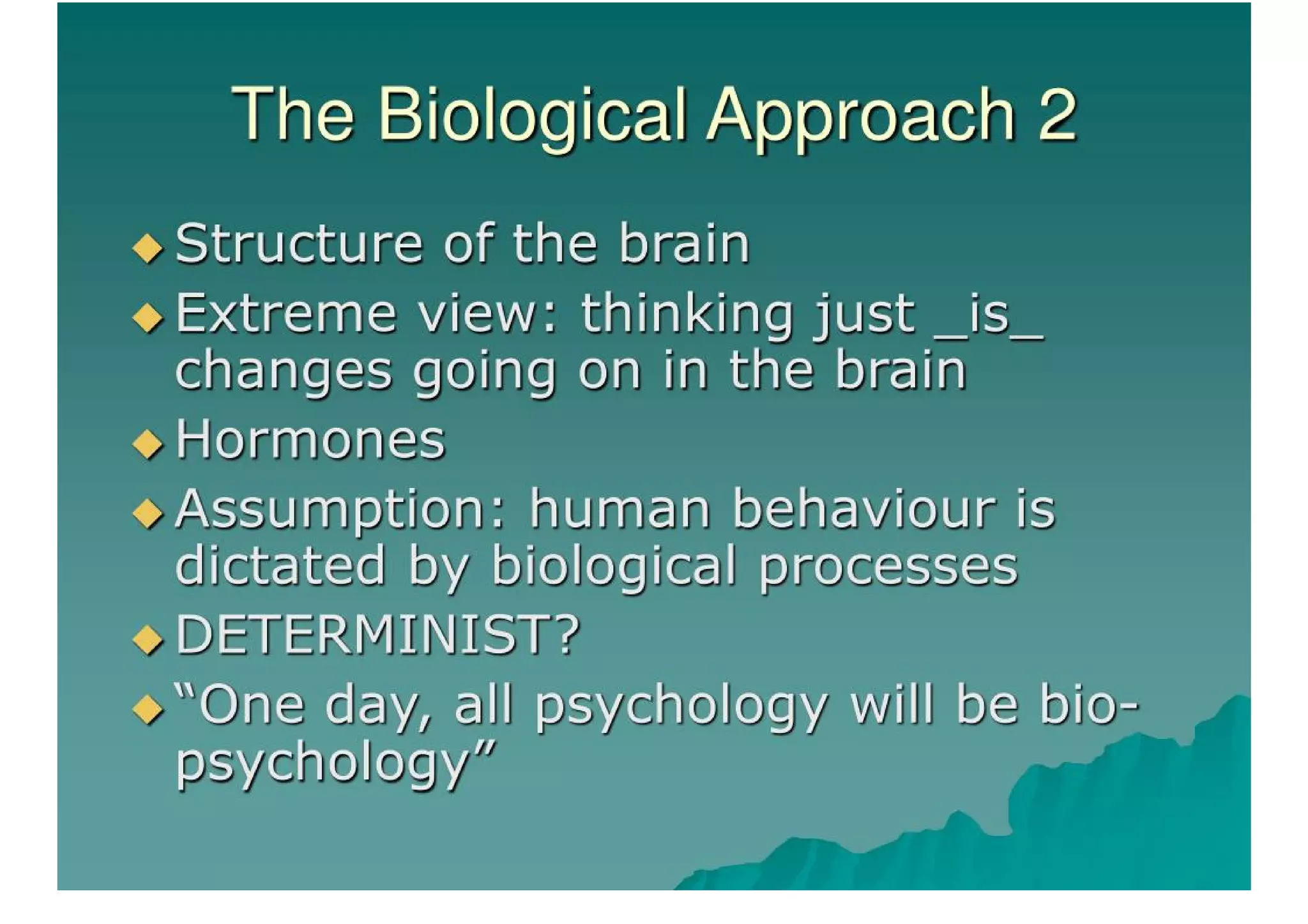 THE BIOLOGICAL APPROACH IN PSYCHOLOGY | PPT