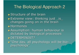 THE BIOLOGICAL APPROACH IN PSYCHOLOGY | PDF