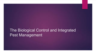 The biological control and integrated pest management | PPTX