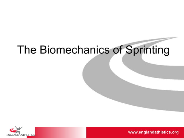 The Biomechanics of Sprinting | PPT | Fitness and Exercise | Healthy Living