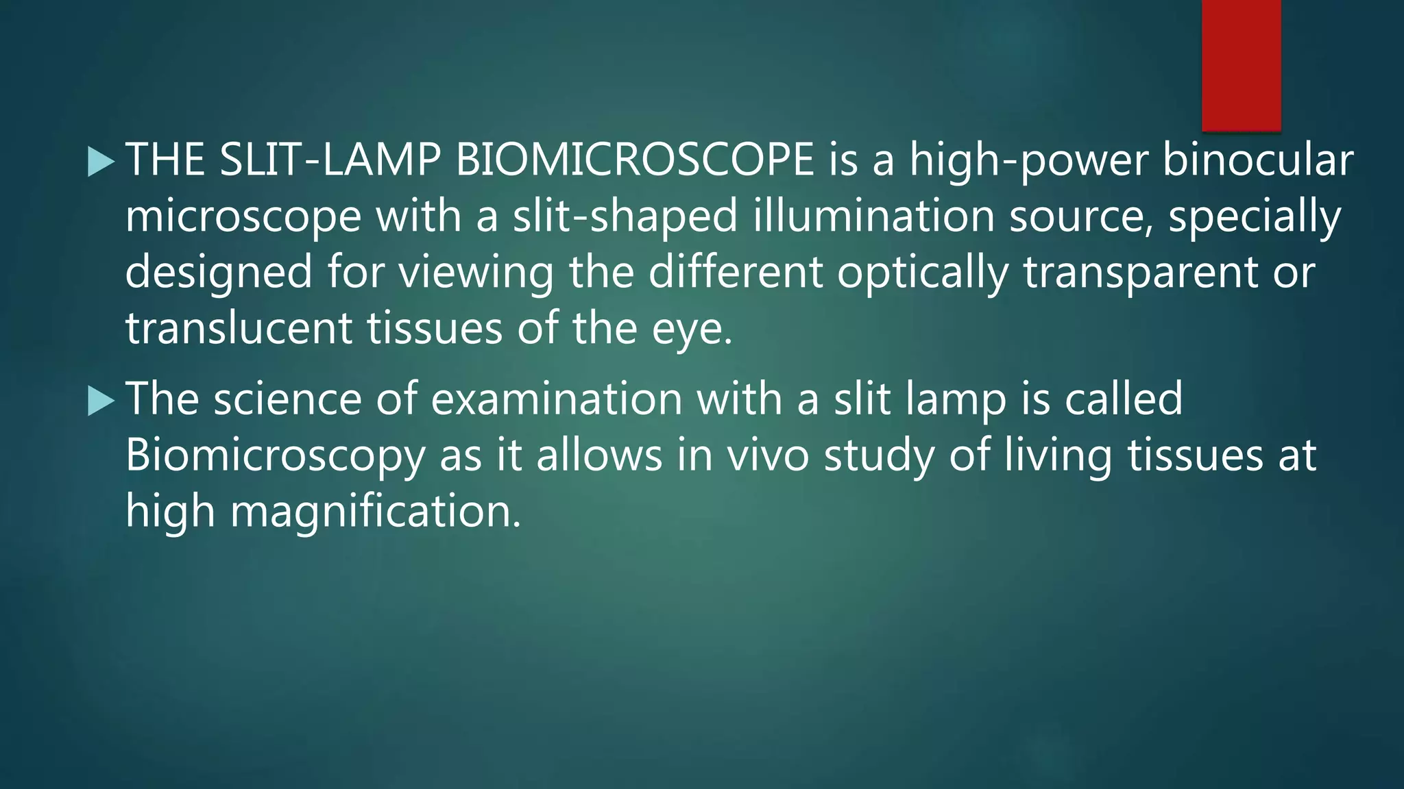 The Slit lamp Biomicroscope | PPTX