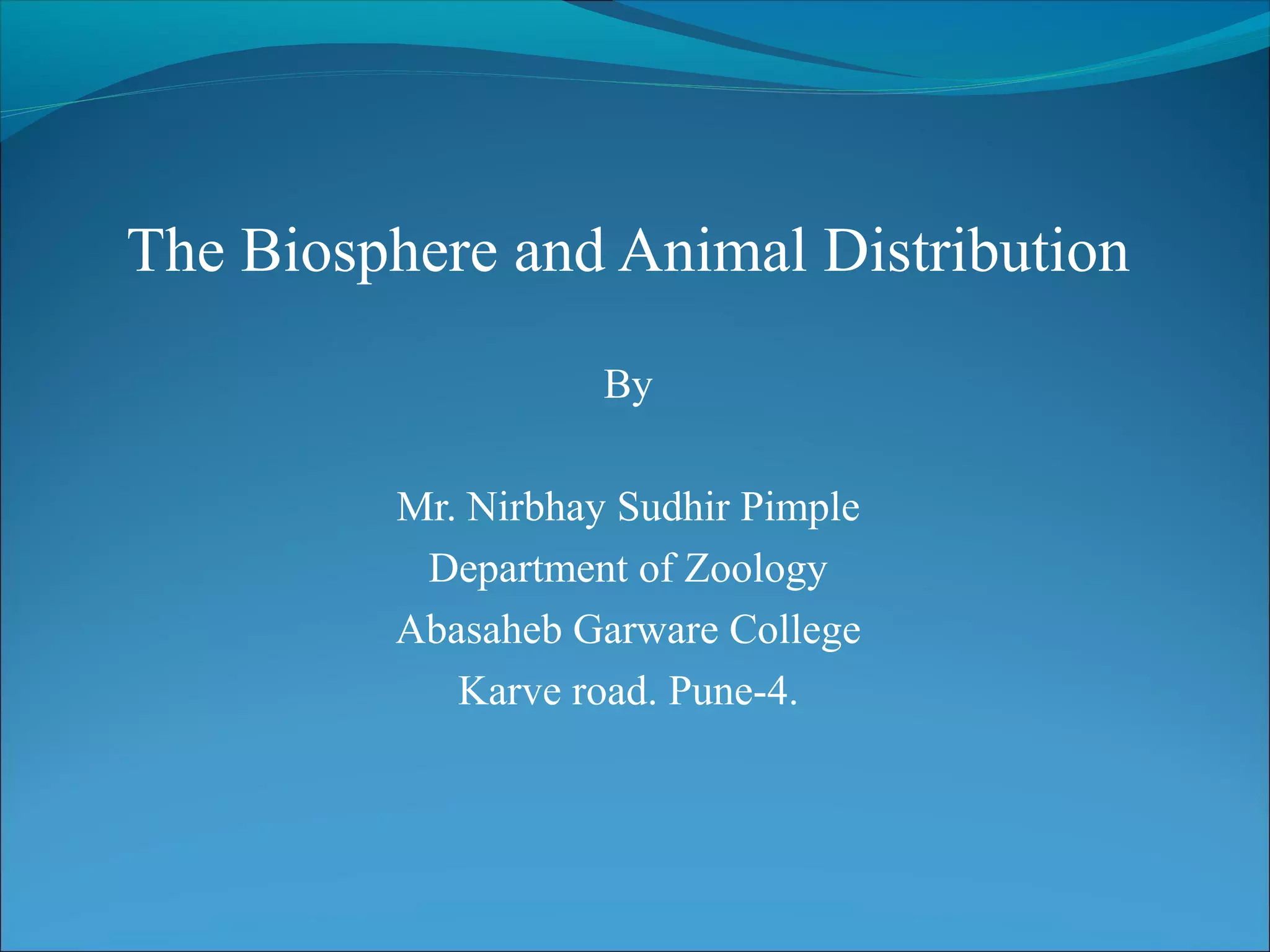 The biosphere and animal distribution | PPT