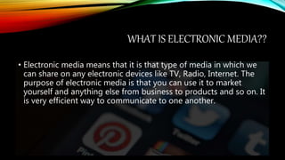 Electronic Media (History Of internet) | PPTX