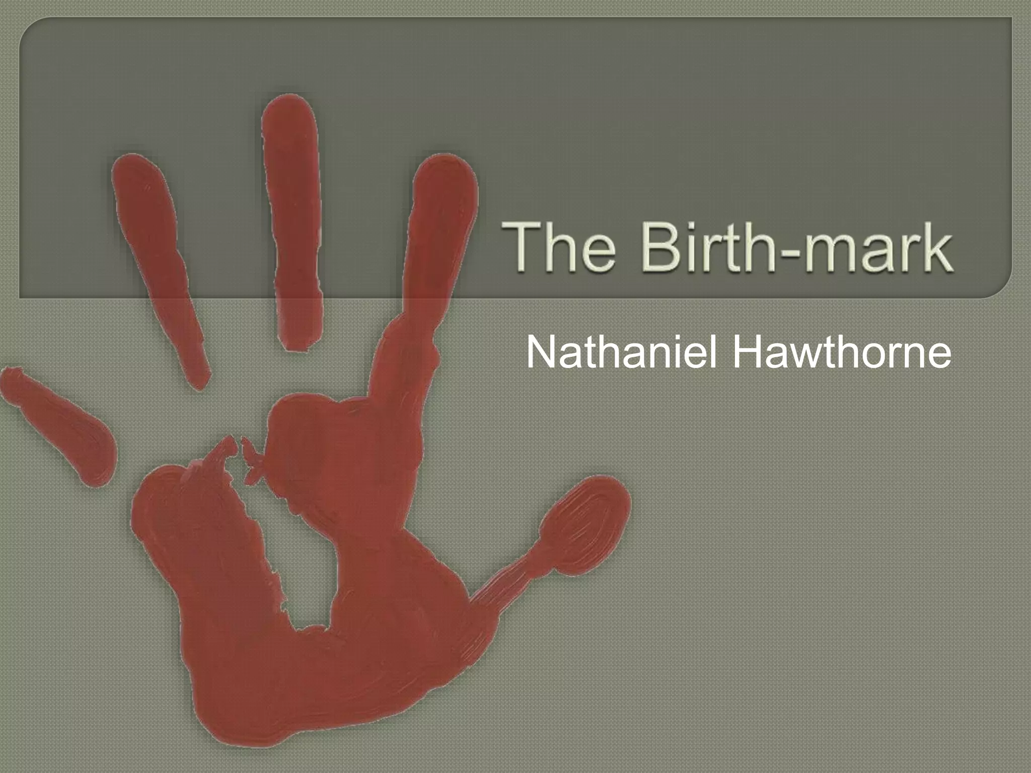 Story The birthmark | PPTX