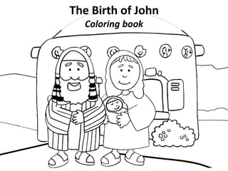 Birth Of John The Baptist Coloring Page