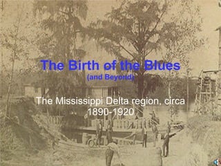 The Birth Of The Blues | PPT