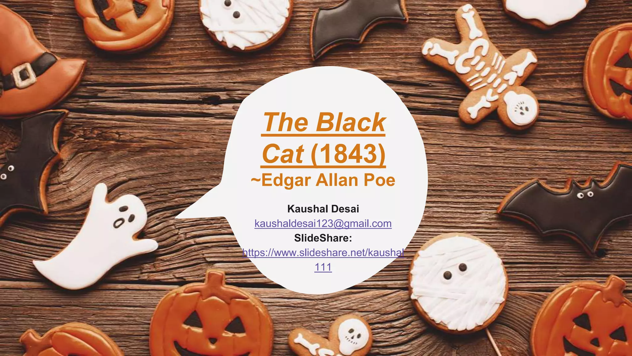 "The Black Cat" by Edgar Allan Poe Prepared by Kaushal Desai | PPTX