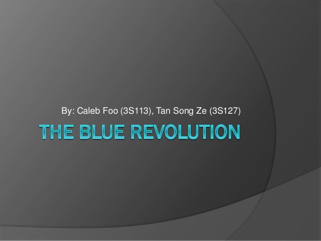 The blue revolution.pptx