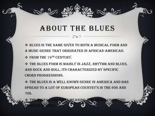 The blues presentation | PPTX | Blues | Music