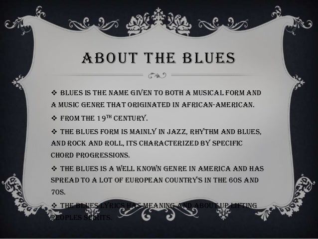 The blues presentation