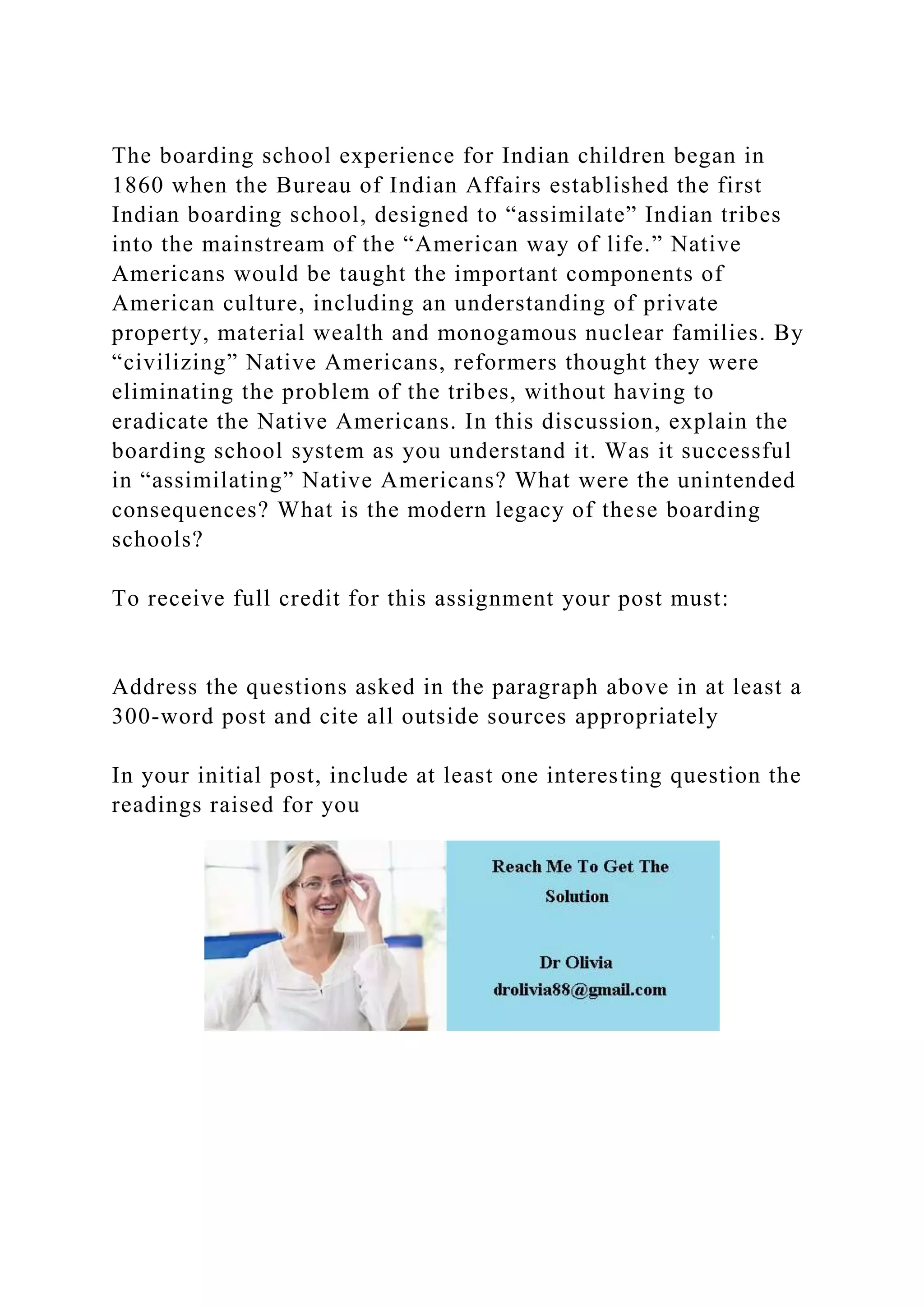 The boarding school experience for Indian children began in 1860 whe.docx