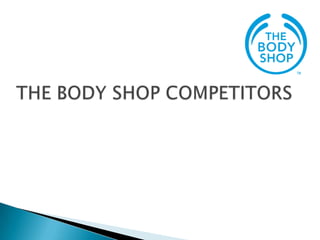 The body shop international | PPTX
