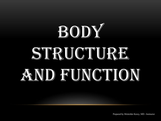The body structure and function | PDF