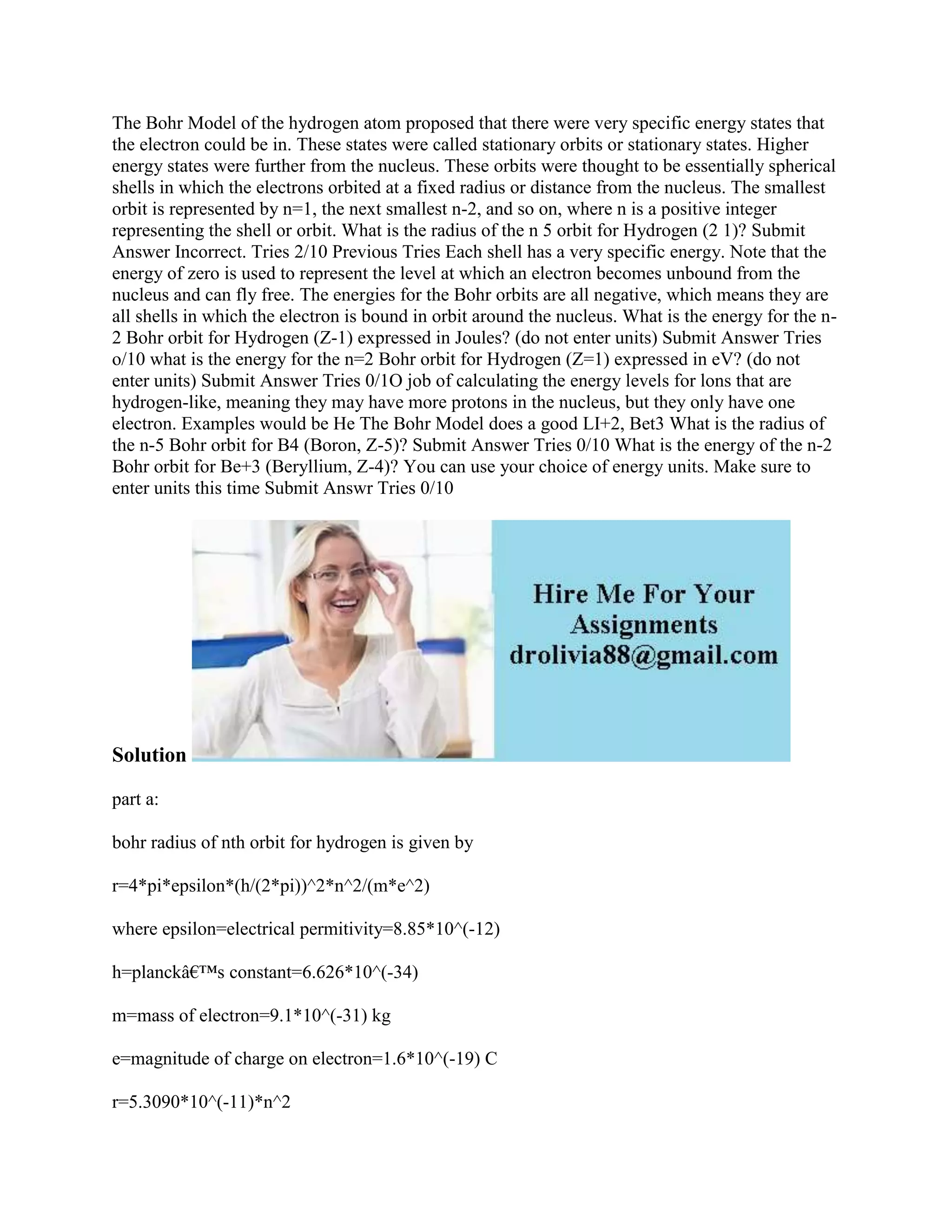 The Bohr Model of the hydrogen atom proposed that there were very spec.docx