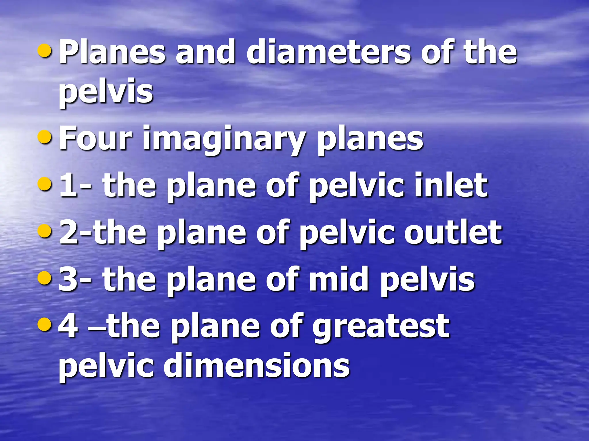 THE BONY PELVIS - Maternal pelvis and fetal skull.ppt