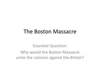 The boston massacre | PPTX