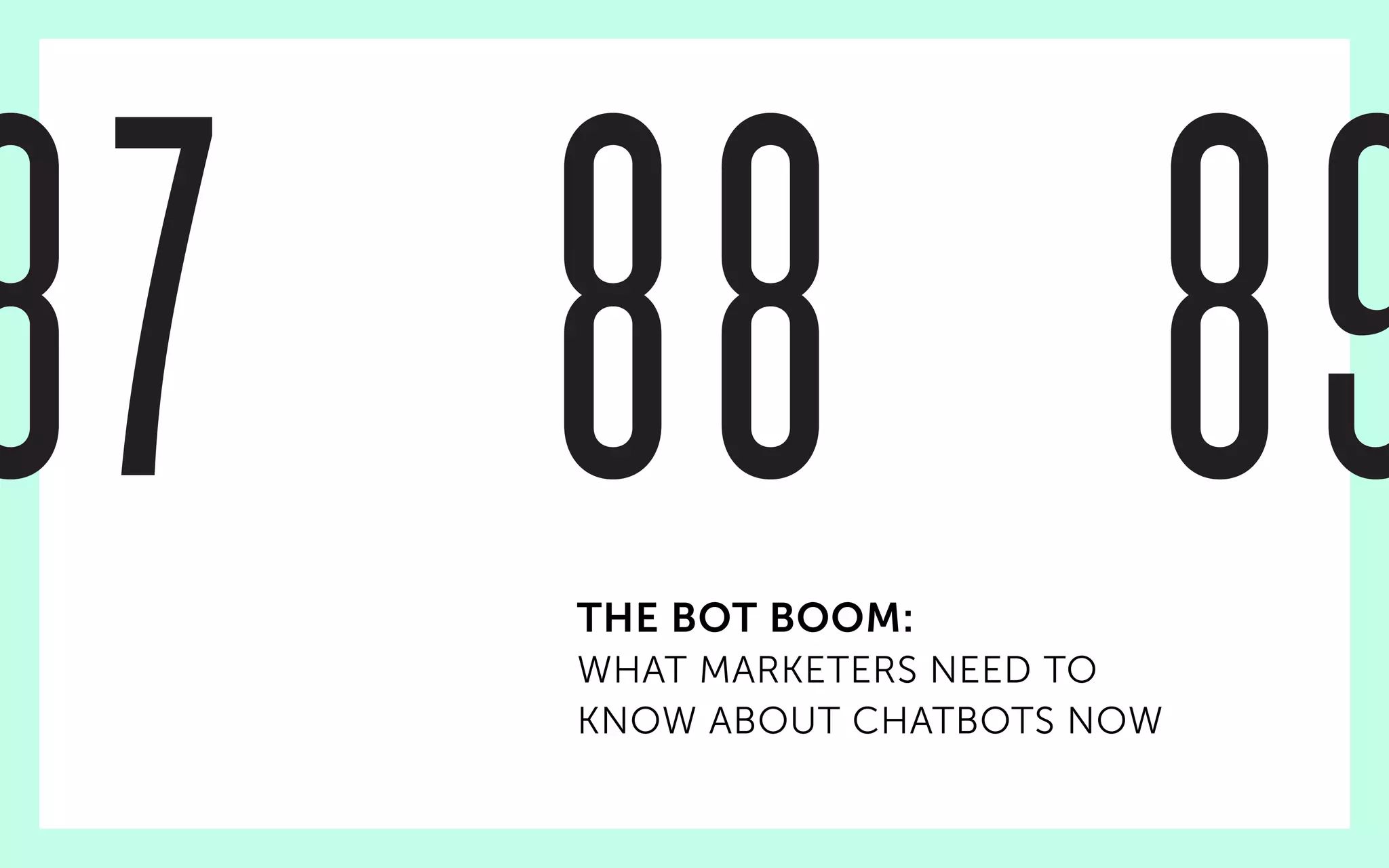 Bot Boom: What marketers need to know about chatbots now - Erin Bury - Tech Forum 2018 | PDF ...