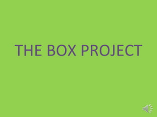 The box project | PPS