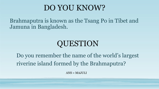 The brahmaputra river system | PPTX | Asia Travel | Travel Locations