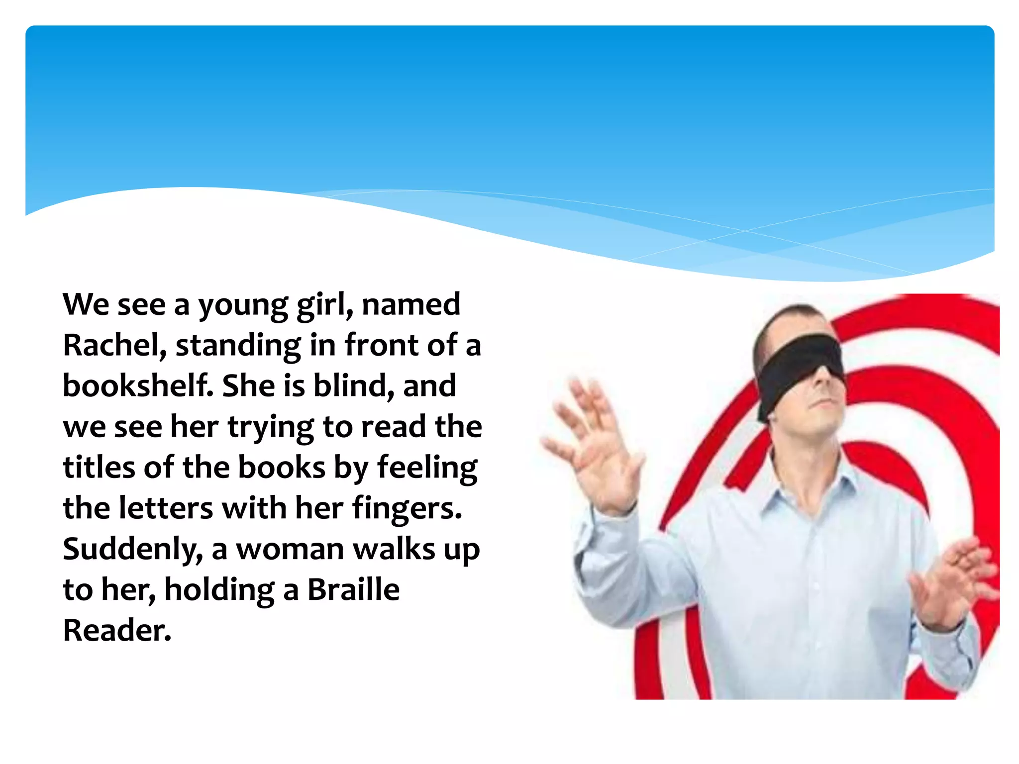 The Braille Reader.pptx