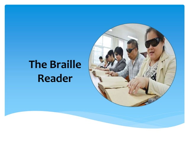 The Braille Reader.pptx