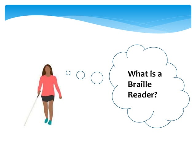 The Braille Reader.pptx