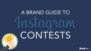 A Brand Guide to Instagram Contests | PPT