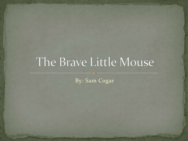 The Brave Little Mouse | PPTX