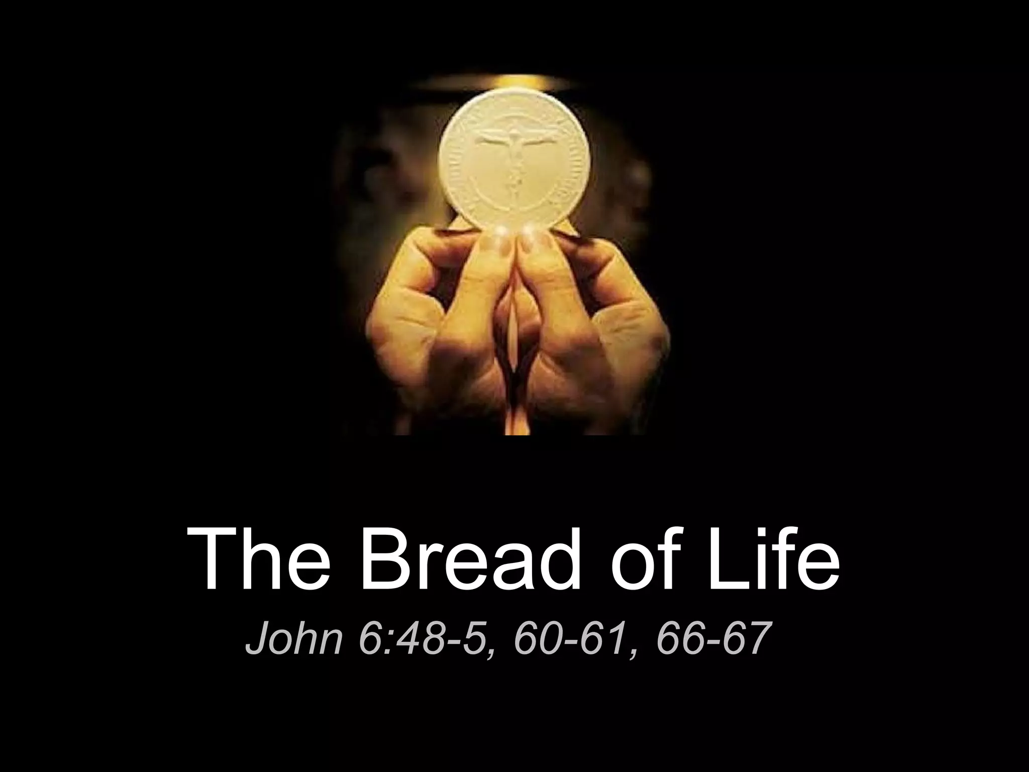 Jesus: The Bread of Life | PPT