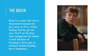 The Breakfast Club Brian Quotes