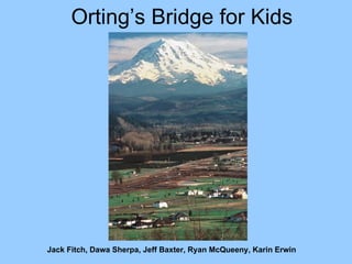 Orting Bridge for Kids Project | PPT