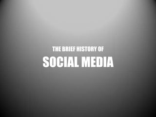 The brief history of social media | PPTX