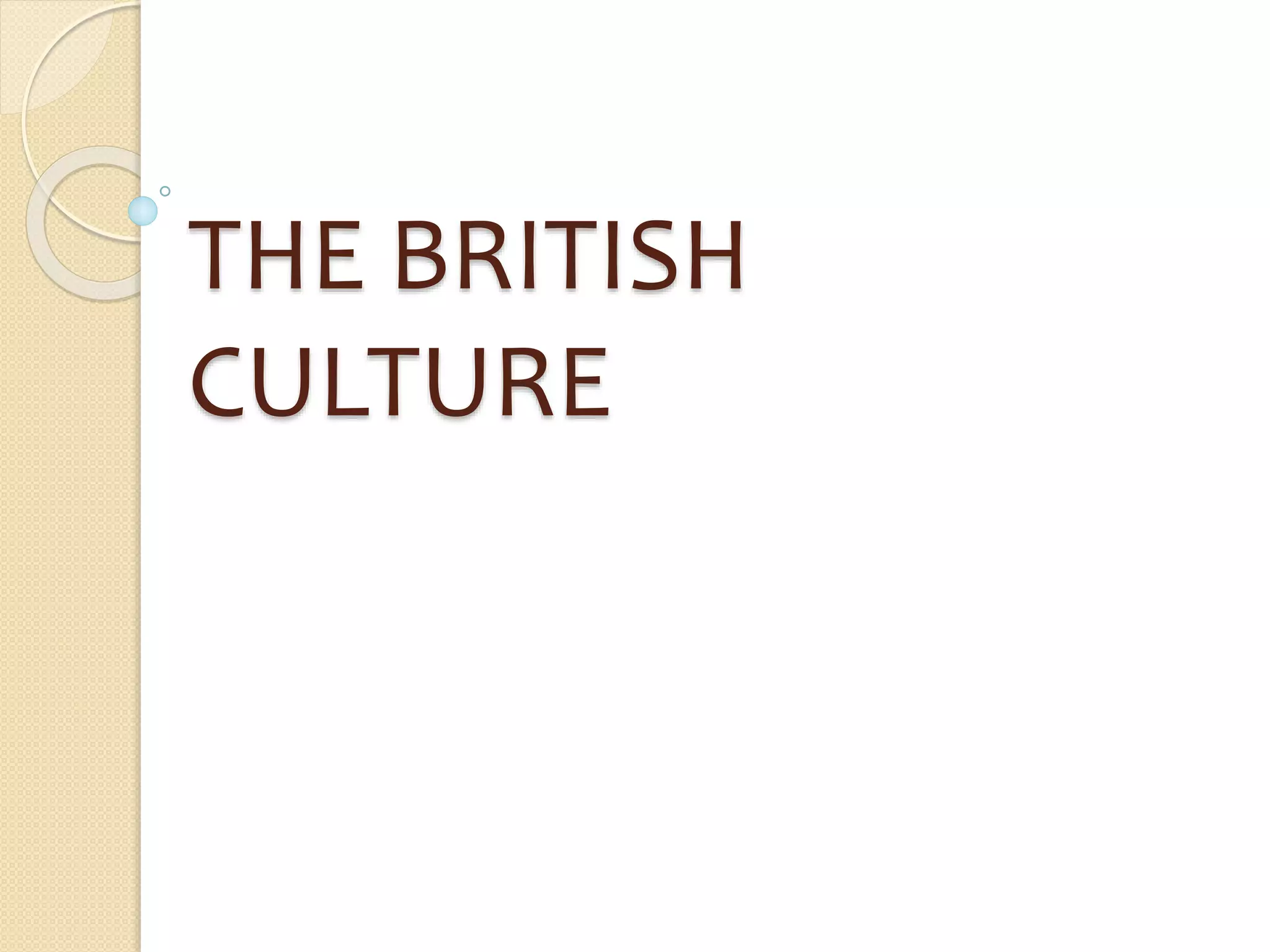 The british culture | PPTX
